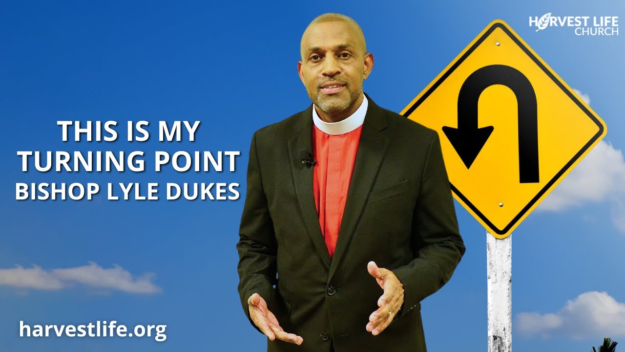This is My Turning Point | Bishop Lyle Dukes | Sunday Worship - YouTube