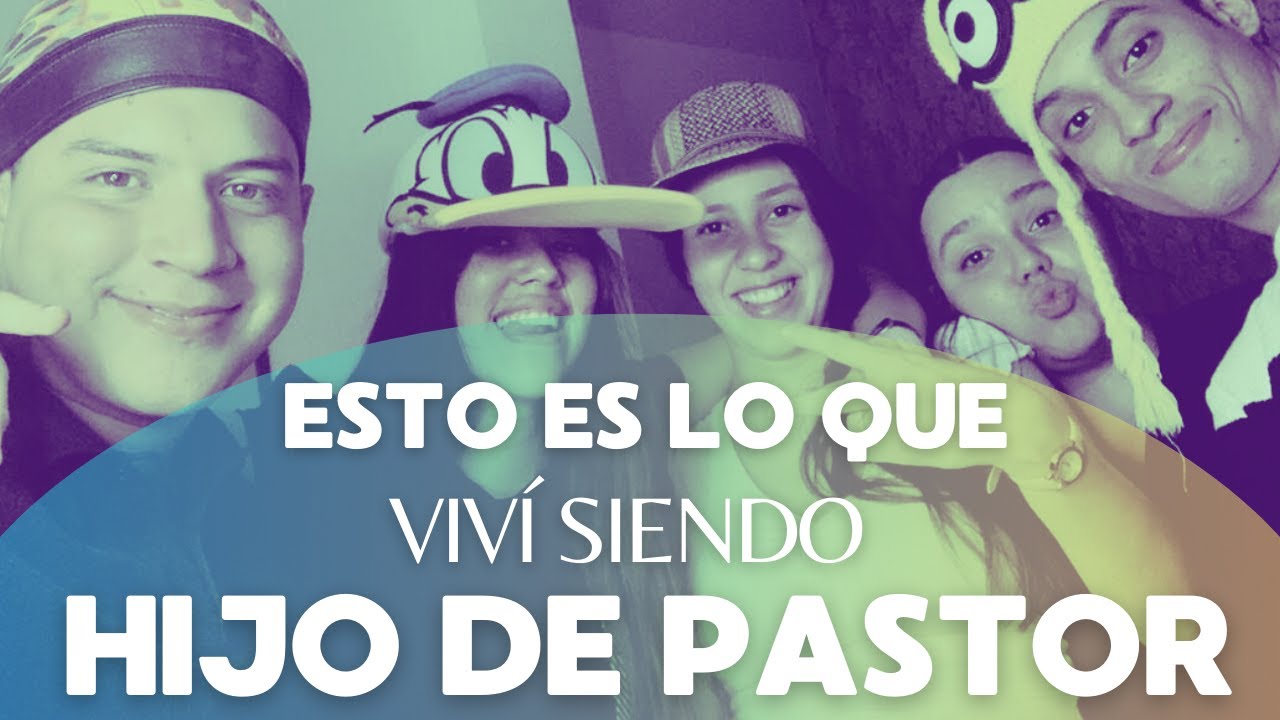 Ep. 3 HIJOS DE PASTOR (esto es lo que vivi siendo un hijo de pastor) # ...
