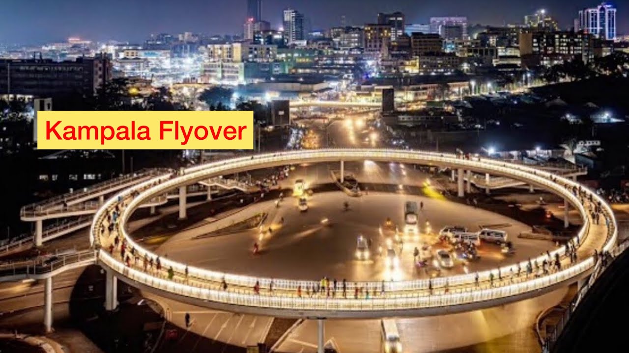 Kampala Flyover Road has made the city more beautiful | Kampala’s new ...