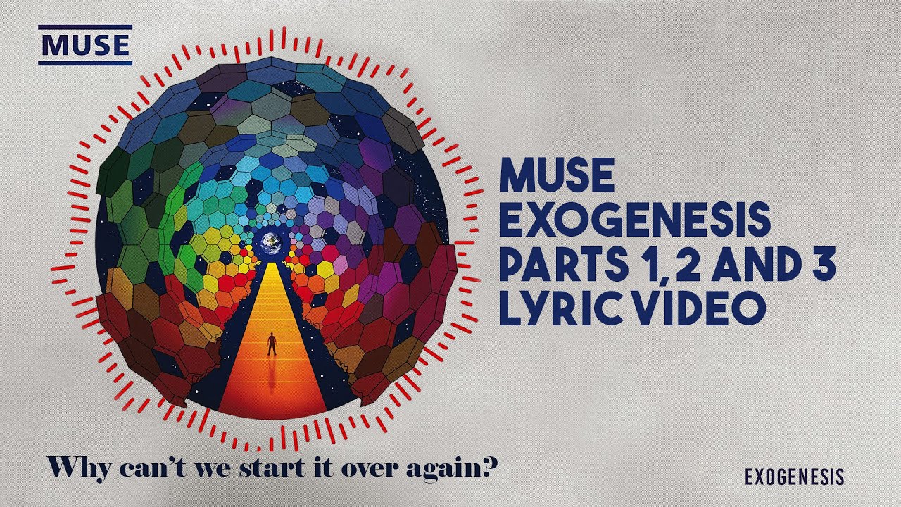 MUSE — Exogenesis Parts 1, 2 and 3 — LYRIC VIDEO - YouTube