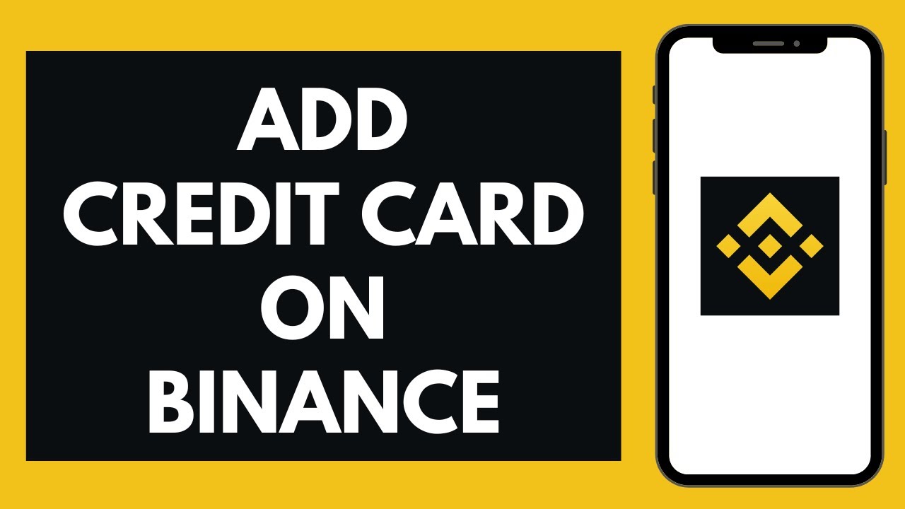 How to Add Credit Card on Binance (2023) | Add Bank Card on Binance App ...