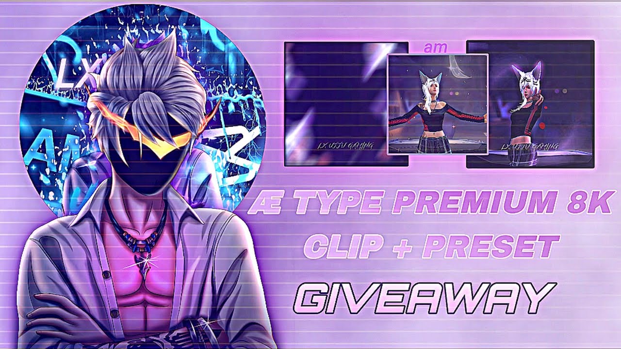 🔥 Æ TYPE PREMIUM 8K CLIP + PRESET GIVEAWAY 🔥 - YouTube
