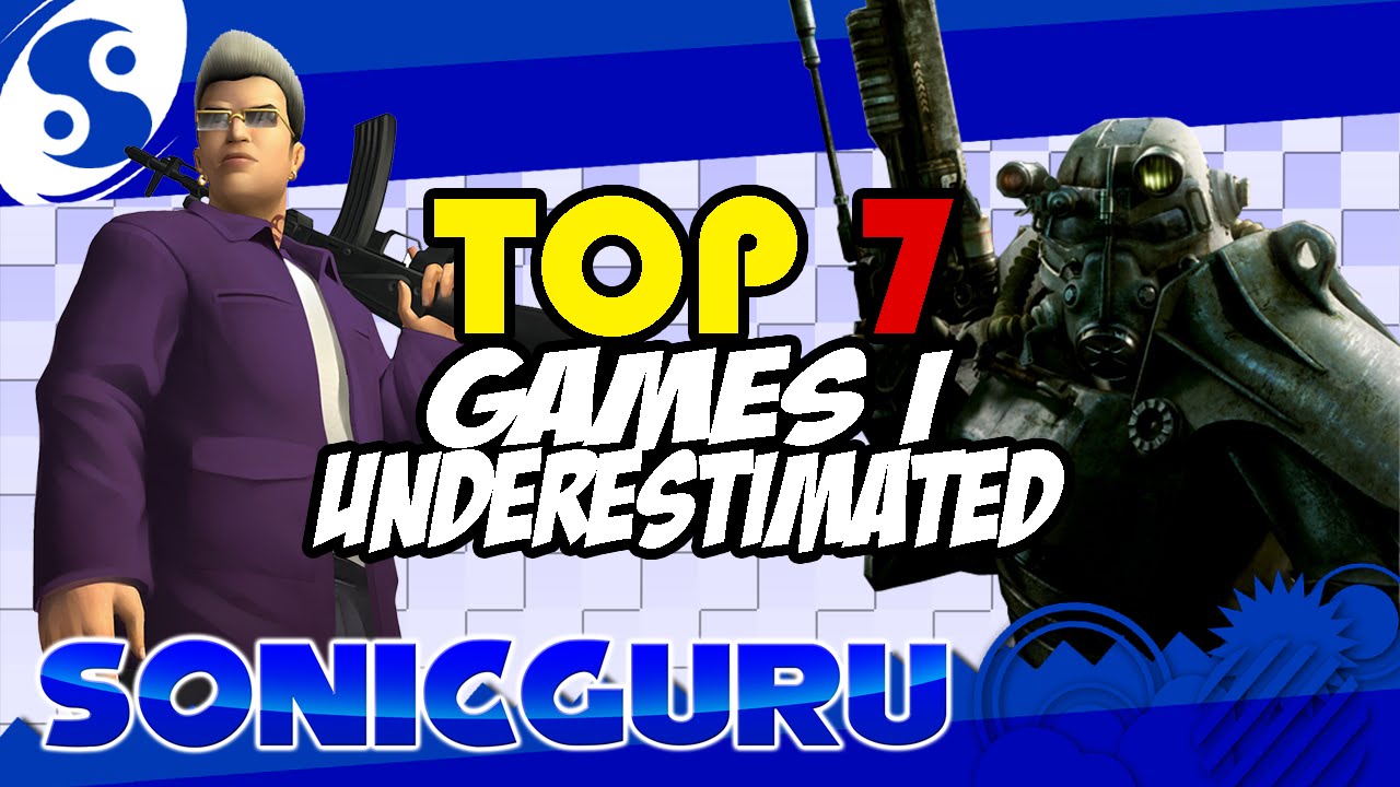 Top 7 Games I Underestimated | SONICGURU - YouTube