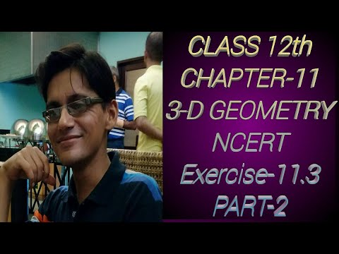 3-D GEOMETRY CHAPTER-11 NCERT - YouTube