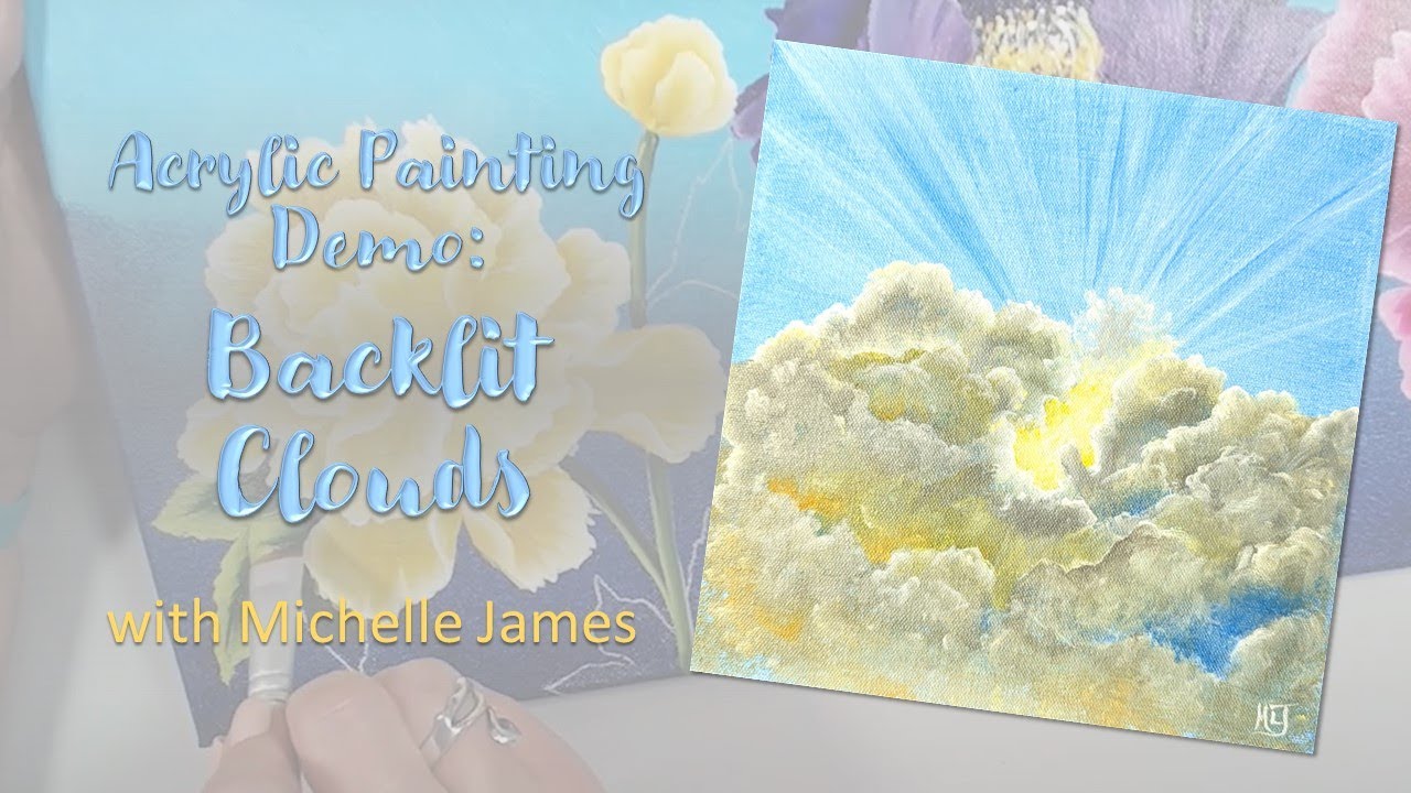 Acrylic Painting with Michelle My Belle Designs - Backlit Clouds Demo ...