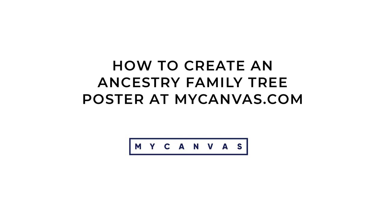 Create a New Project: Ancestry Family Tree Poster - MyCanvas - YouTube