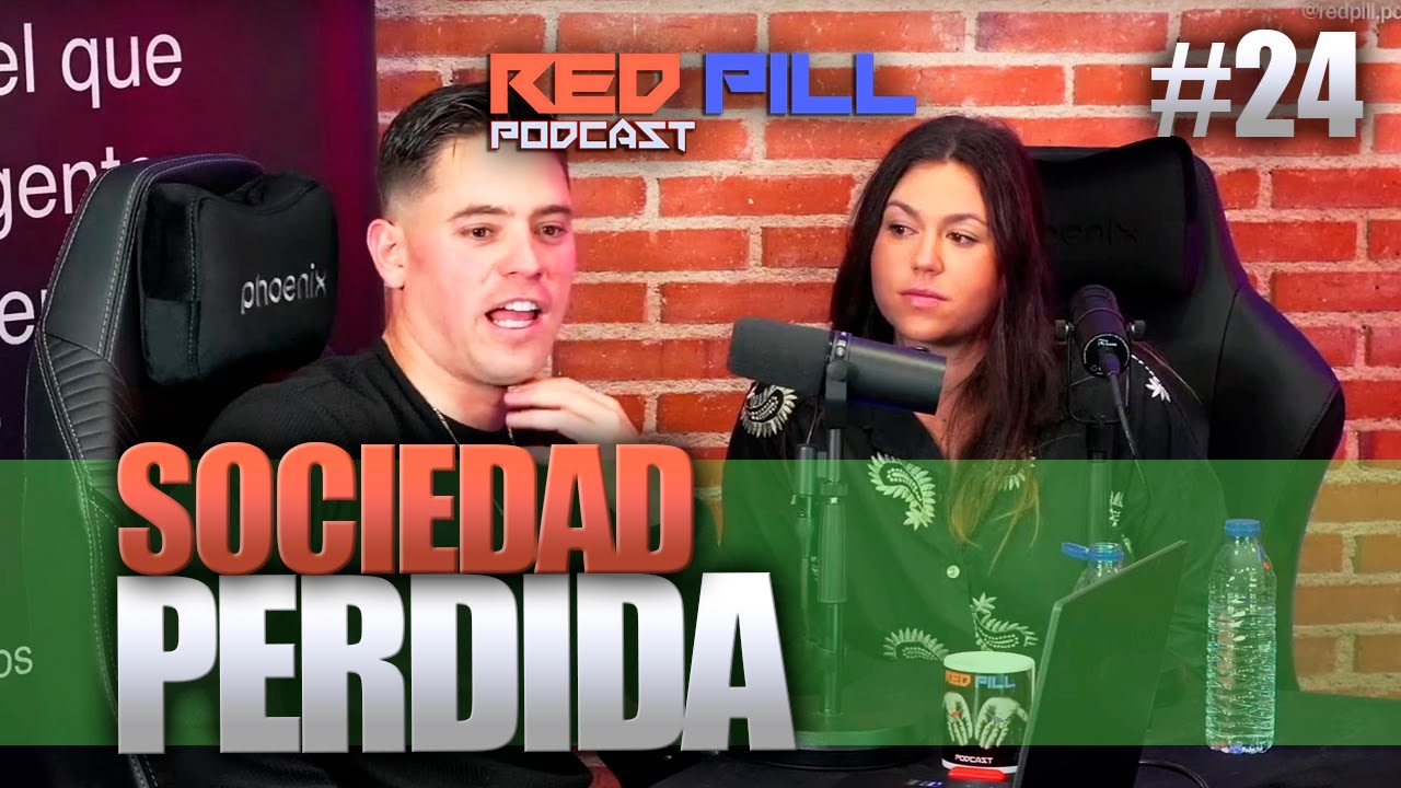 GENERACIÓN CONDENADA A LA SOLEDAD | RED PILL PODCAST #24 - YouTube