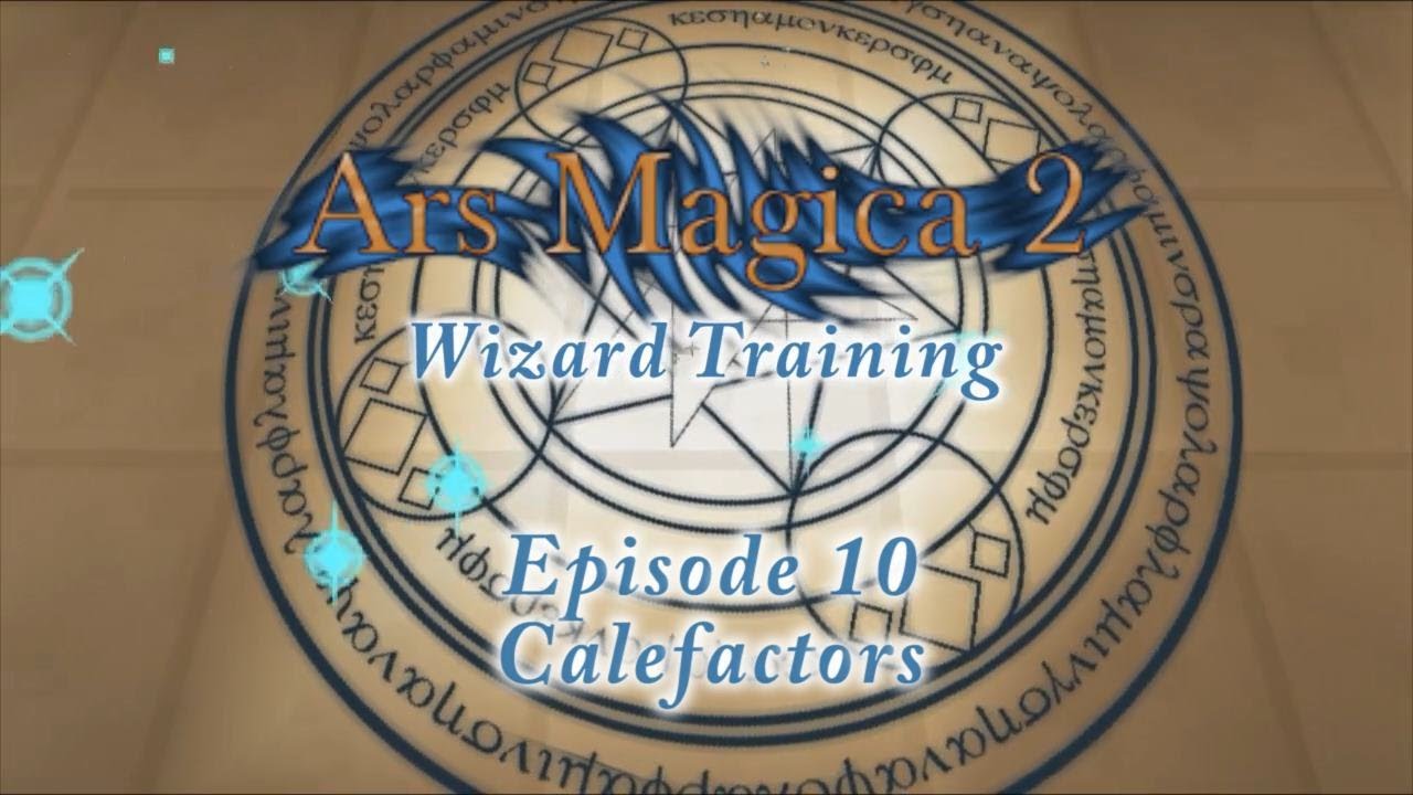 Ars Magica 2: Wizard Training - Episode 10 - Calefactors - YouTube