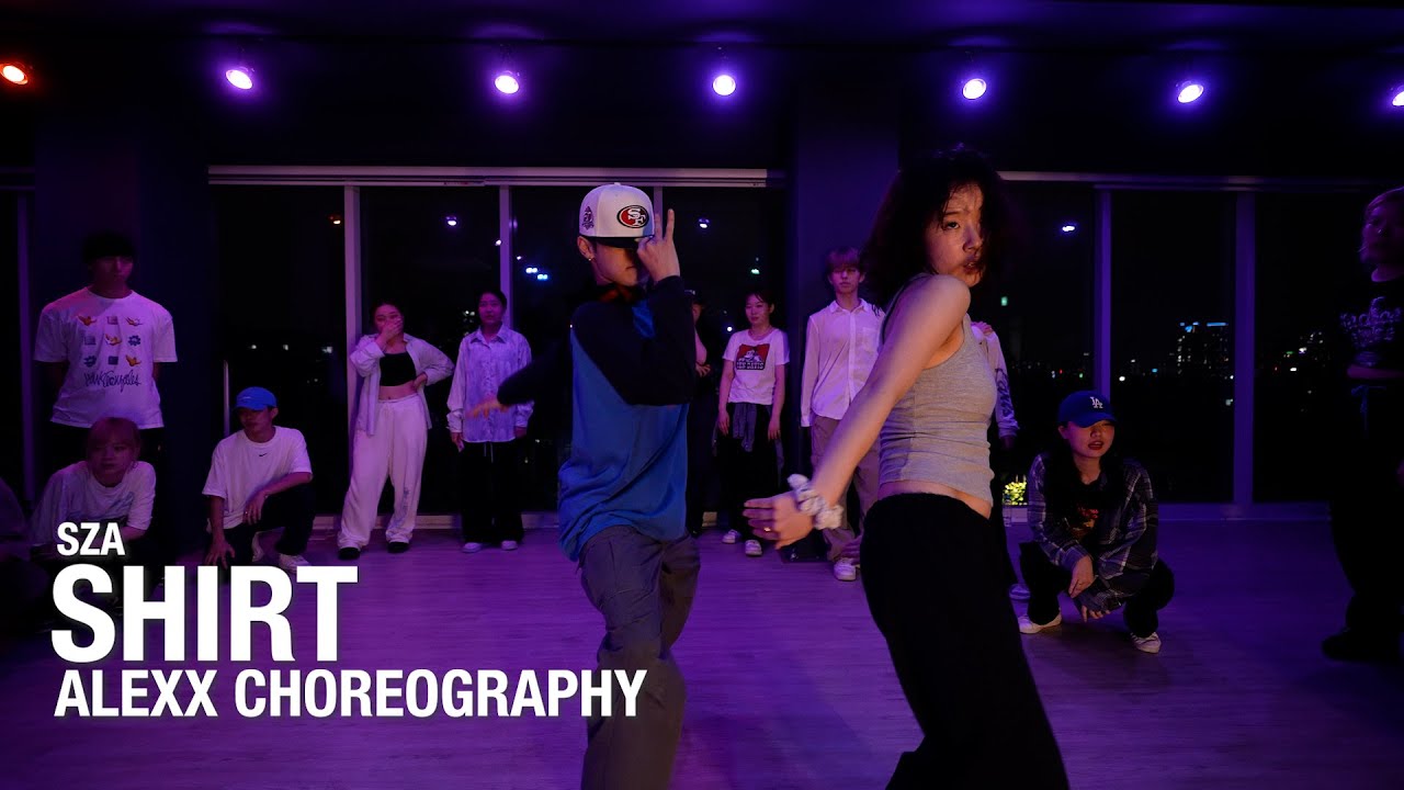 Shirt - Sza / Alexx Choreography / Urban Play Dance Academy - YouTube