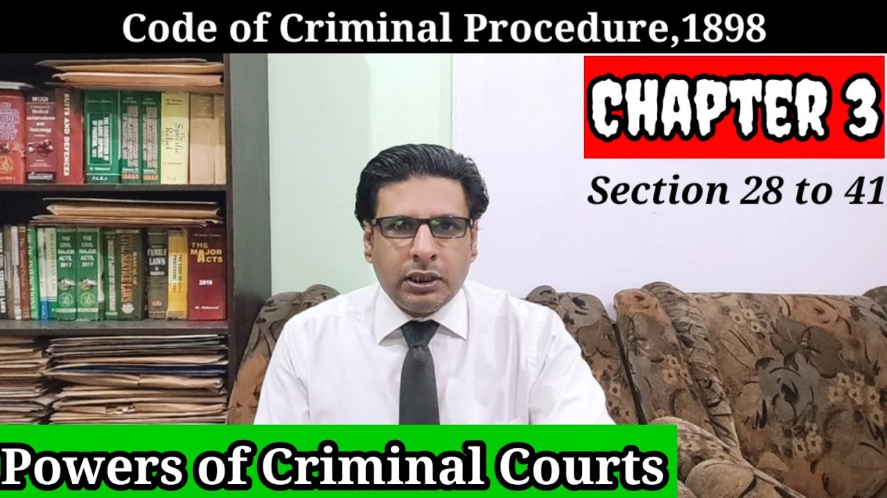 powers of criminal courts in pakistan | chapter 3 CRPC 1898 | section ...