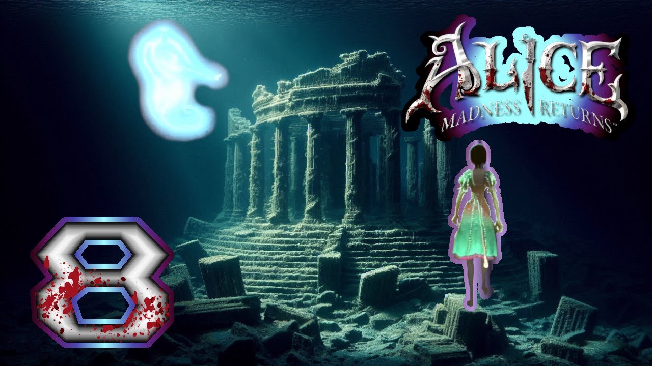 Alice Madness Returns- Episode 8: Deluded Depths are DONE - YouTube