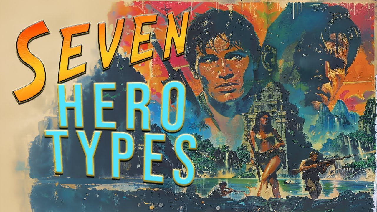 The Seven Hero Types - Discover Your Heroic Archetype! - YouTube