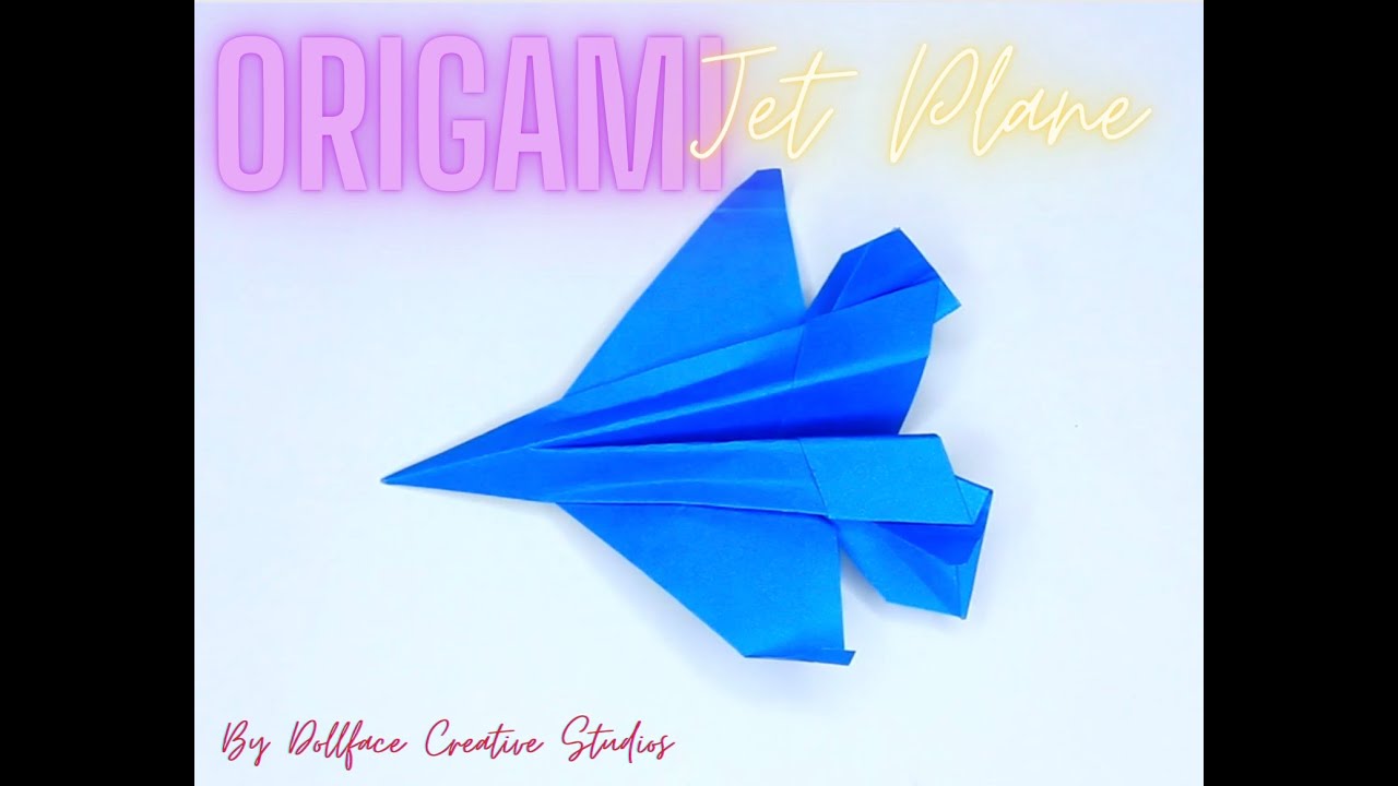 Origami Jet Plane Step By Step - YouTube