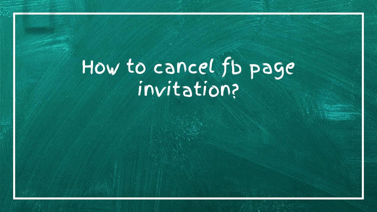 How to cancel fb page invitation? - YouTube