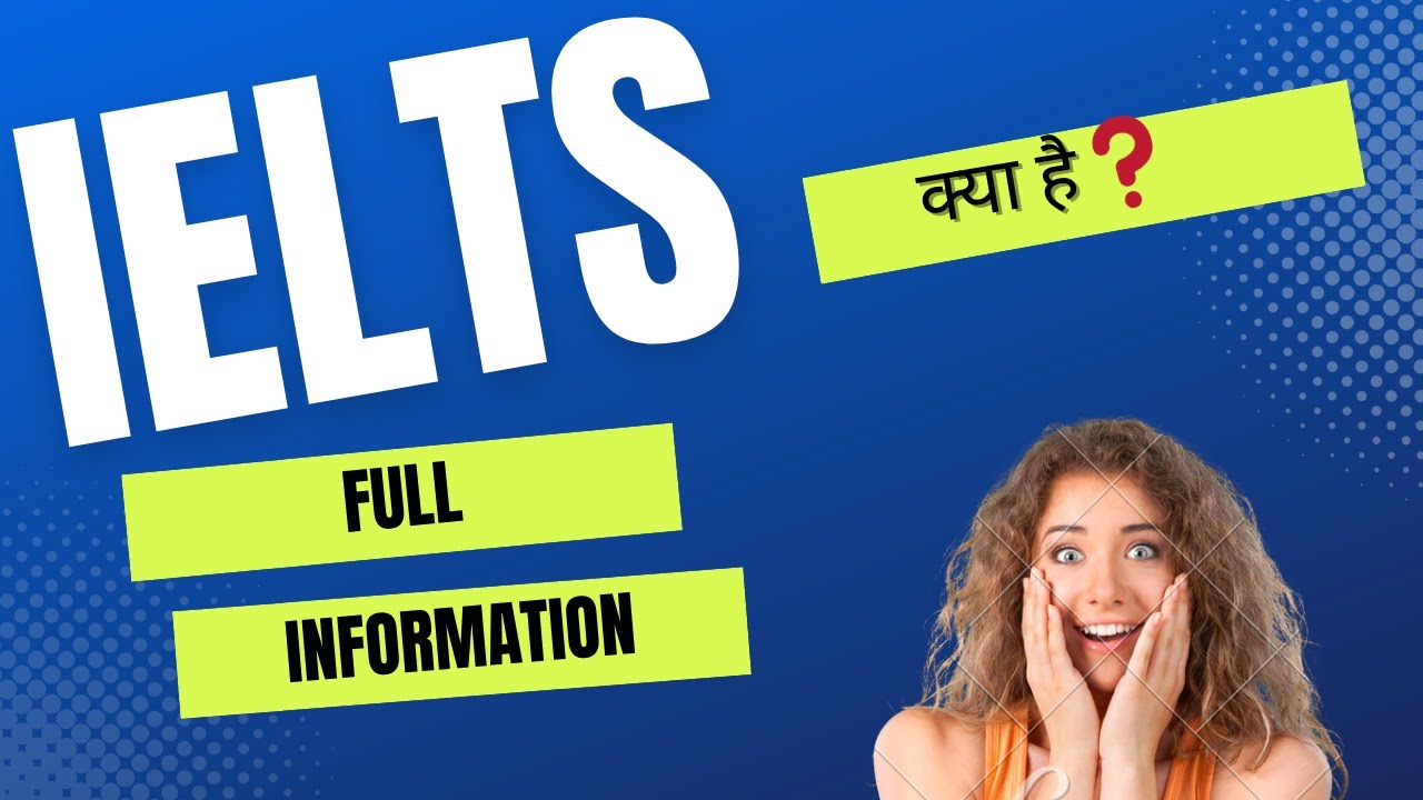 Full information about IELTS | What is IELTS?| Exam Pattern & Syllabus ...