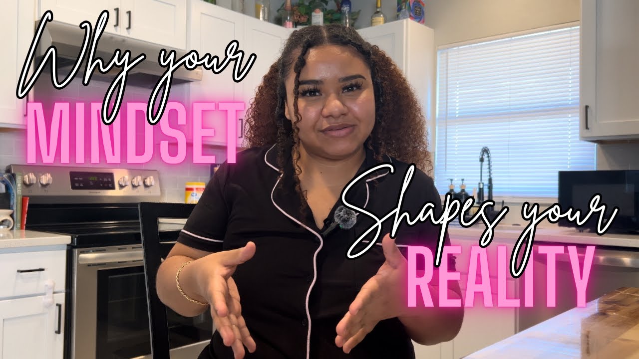 Why your mindset shapes your reality - YouTube