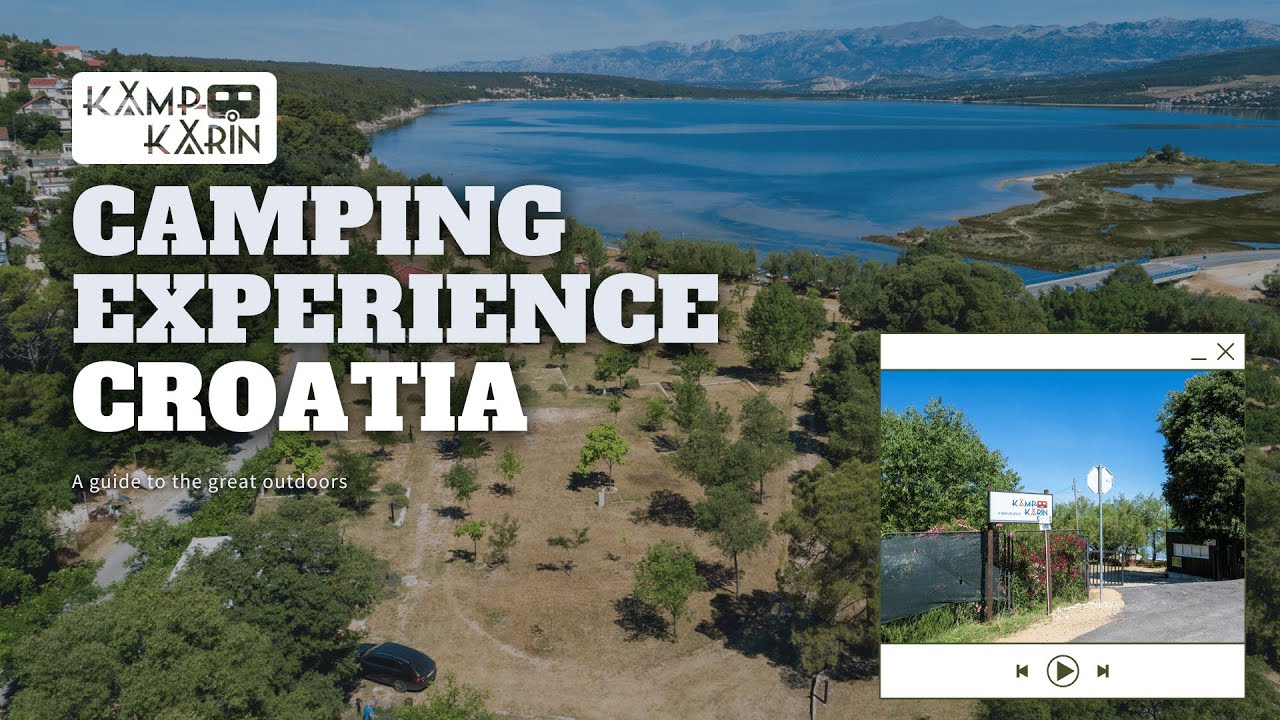 Camp in Croatia - Camp KARIN | Croatian Camping Trip | Zadar County ...