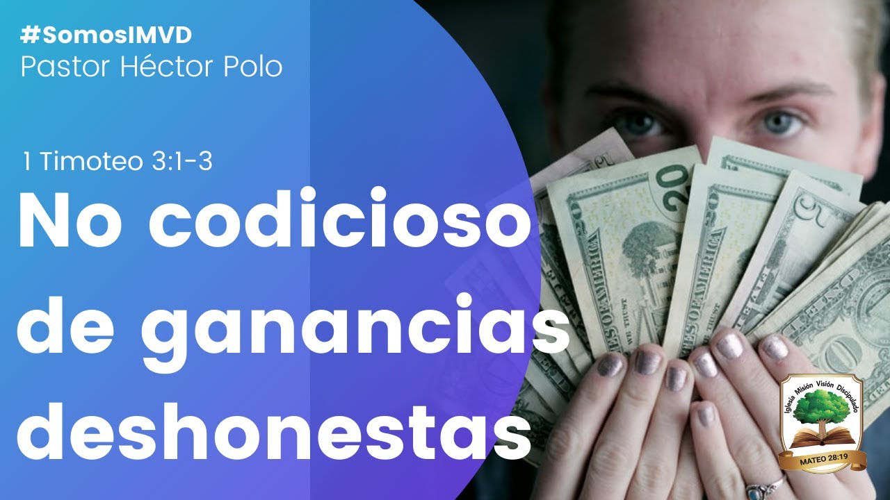 No codicioso de ganancias deshonestas | 1 Timoteo 3:3 - YouTube