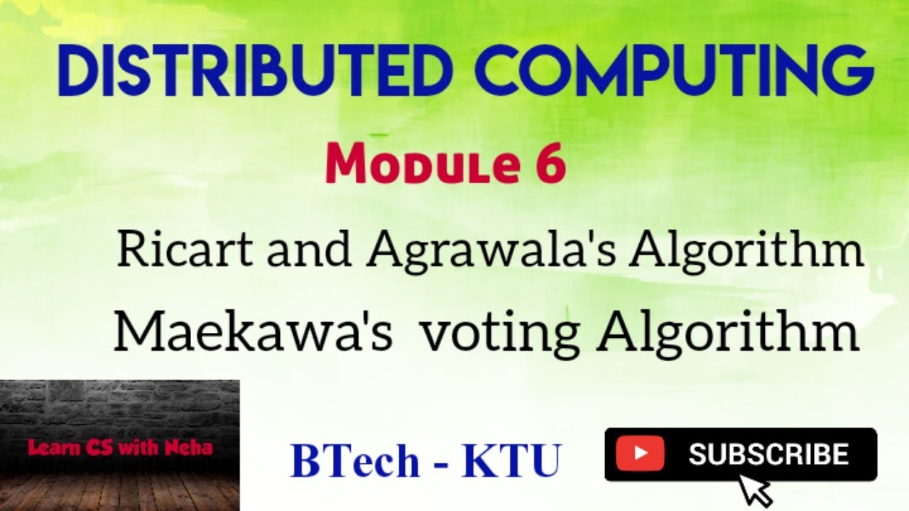 Distributed Computing Ricart And Agrawala‘s Algorithm Maekawas Voting Algorithm Btech 6265