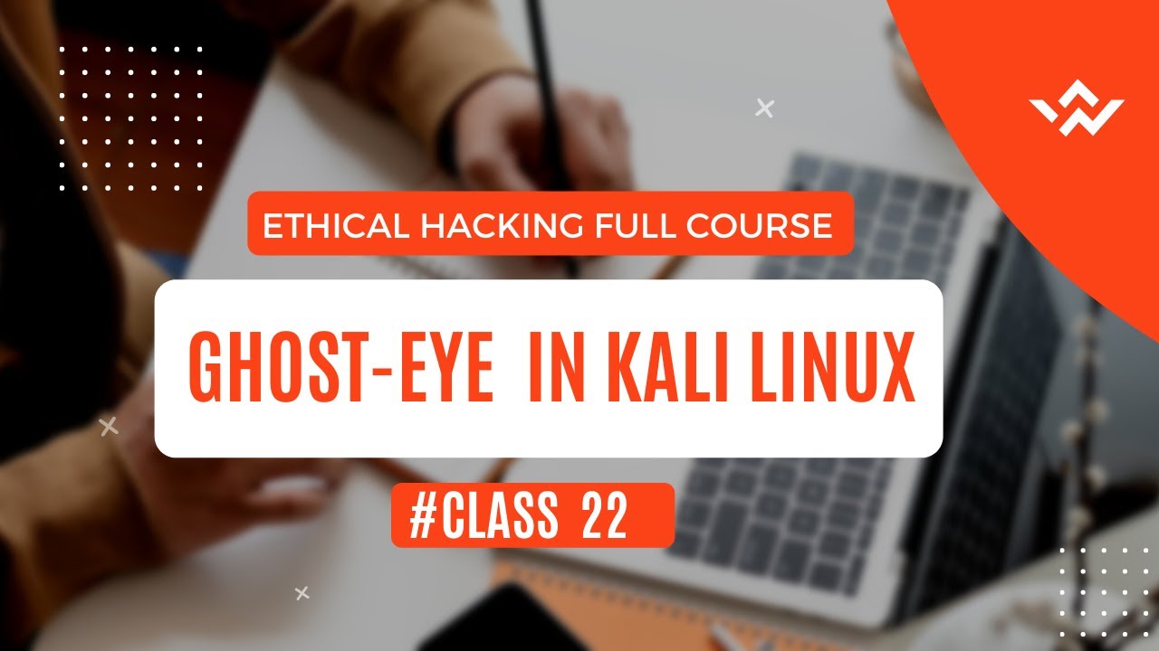 Class 22 || Ghost-Eye Tool usage and installation in kali linux || Dark ...