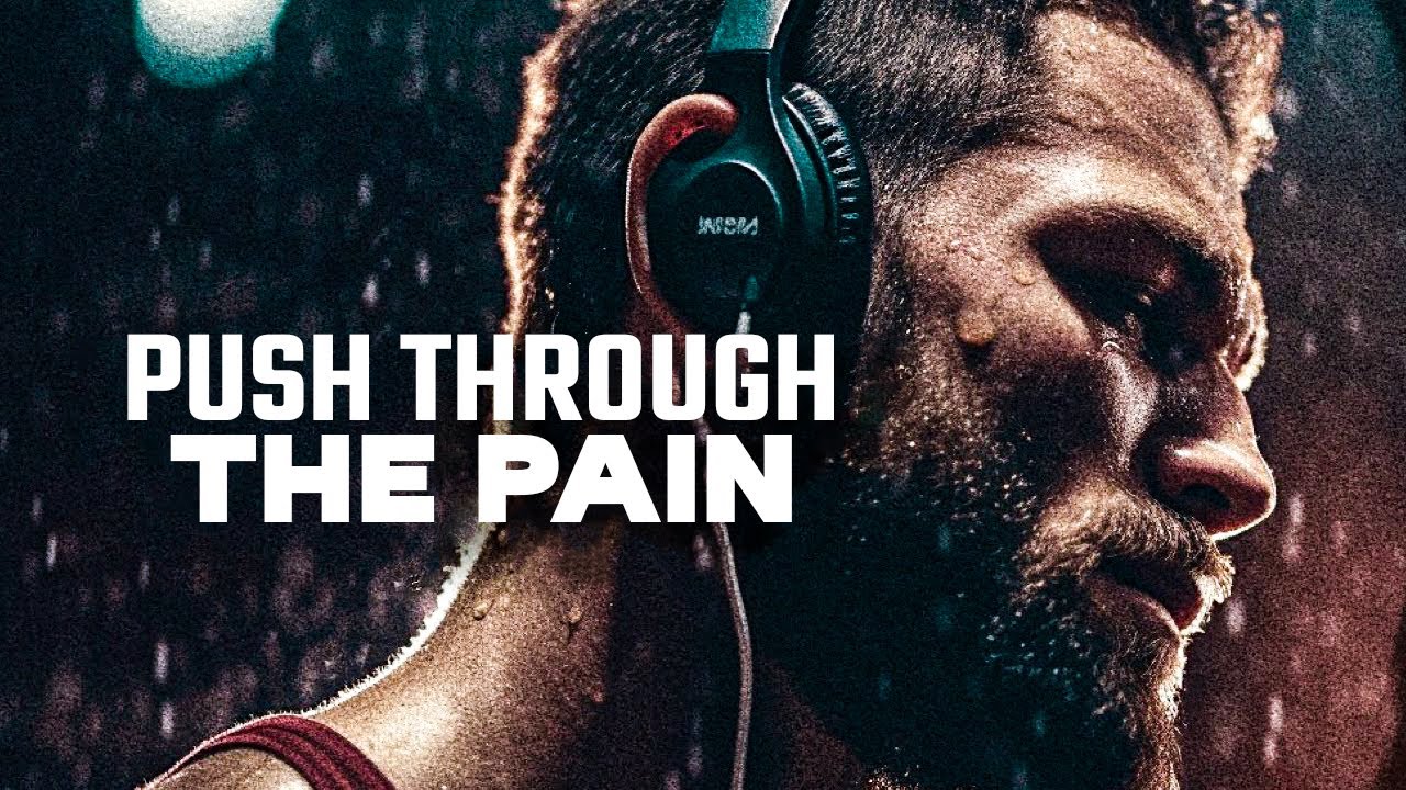 Push Through the pain - YouTube