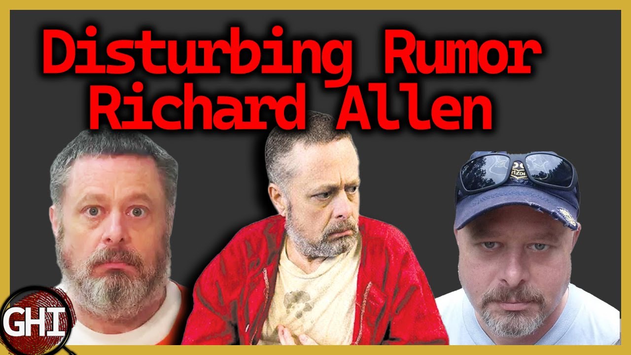 Disturbing Rumor! Richard Allen Delphi #richardallen #Delphi - YouTube