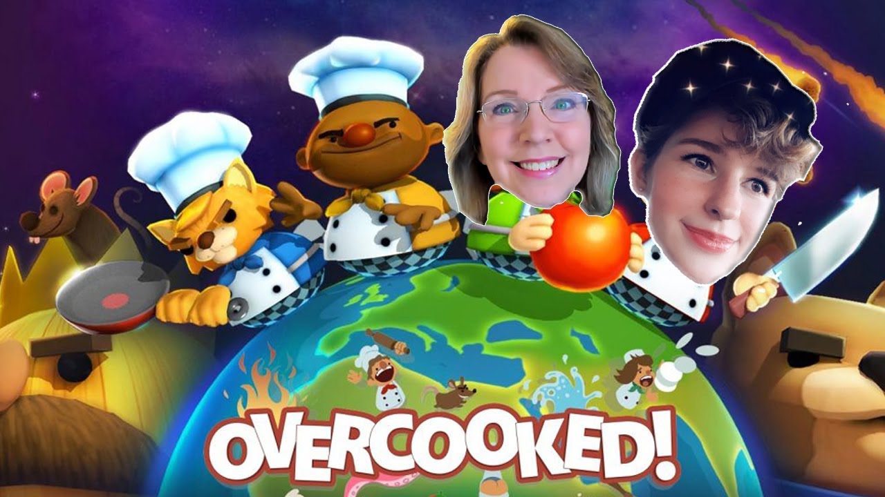 Overcooked with Mrs. Samantha and Maggie - YouTube