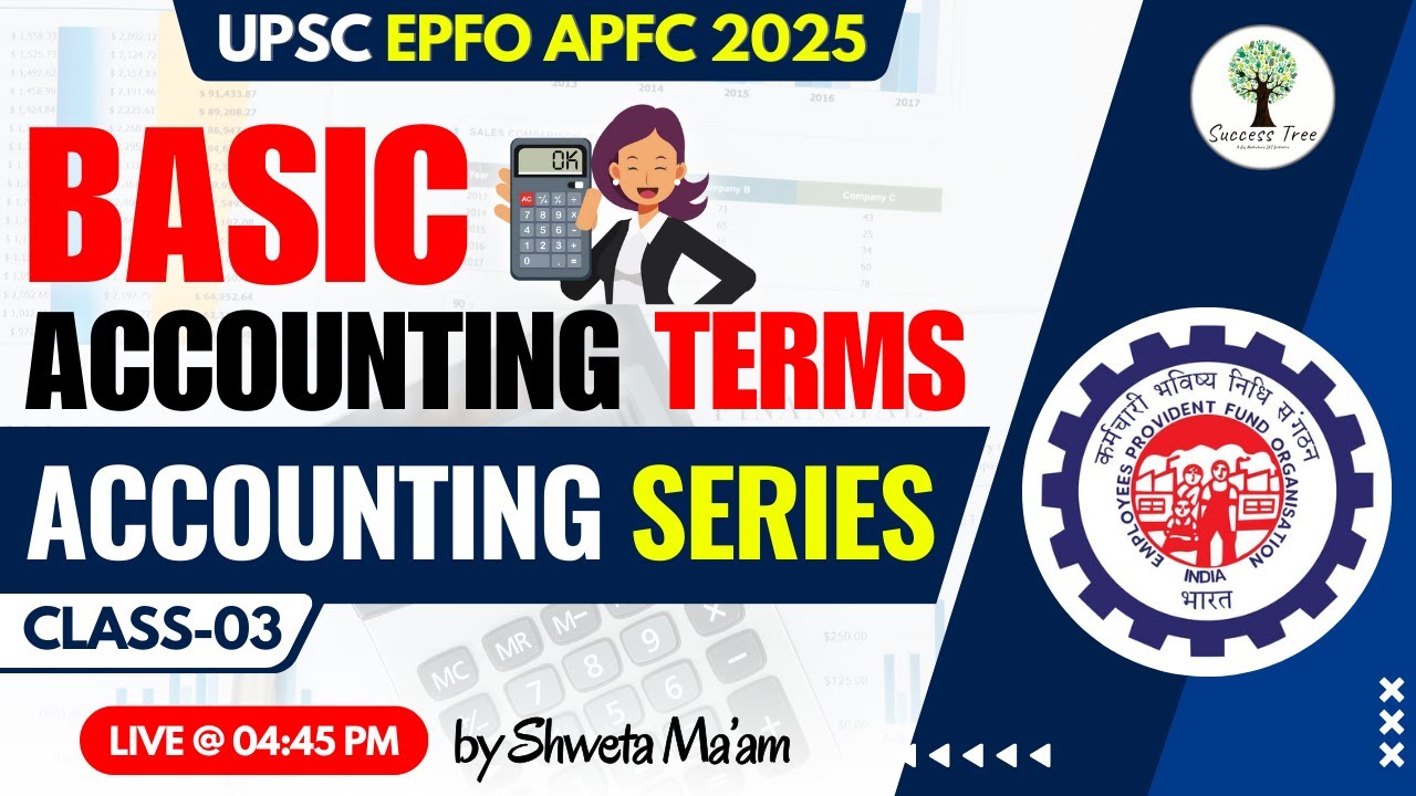 UPSC EPFO APFC 2025 | Basic Accounting Terms | Accounting Series ...