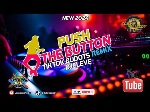_Push_The_Button_|Bomb_Mix|_DjCleve_Remix_Pmc_Djs_2024 - YouTube