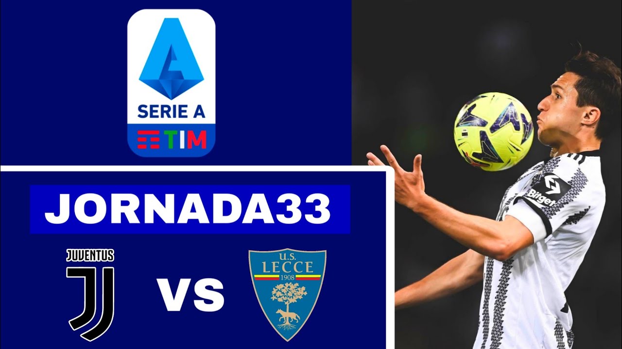 Juventus vs Lecce en vivo Serie A TIN Jornada 33 - YouTube