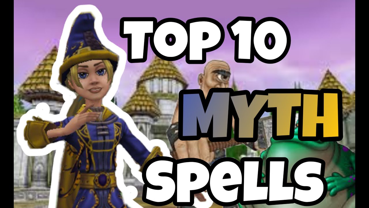 TOP 10 MYTH SPELLS | Wizard101 Top 10 - YouTube