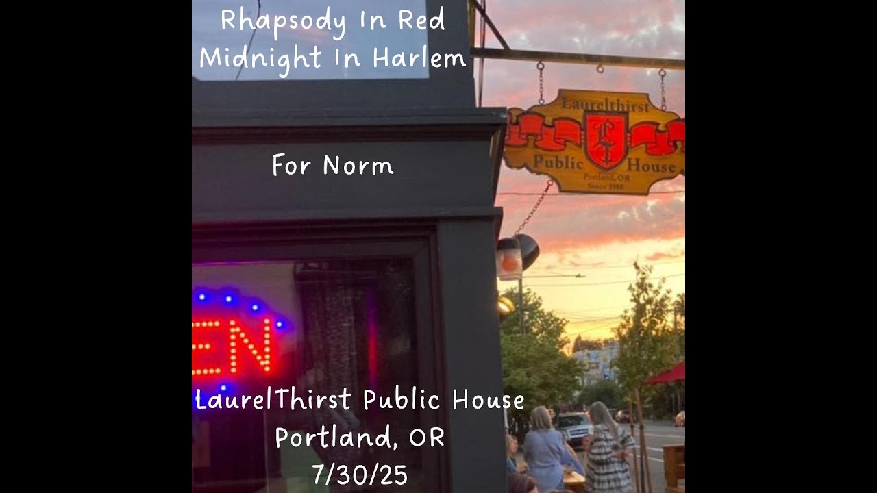 Rhapsody In Red - Midnight In Harlem - LaurelThirst Pub, Portland, OR 7 ...