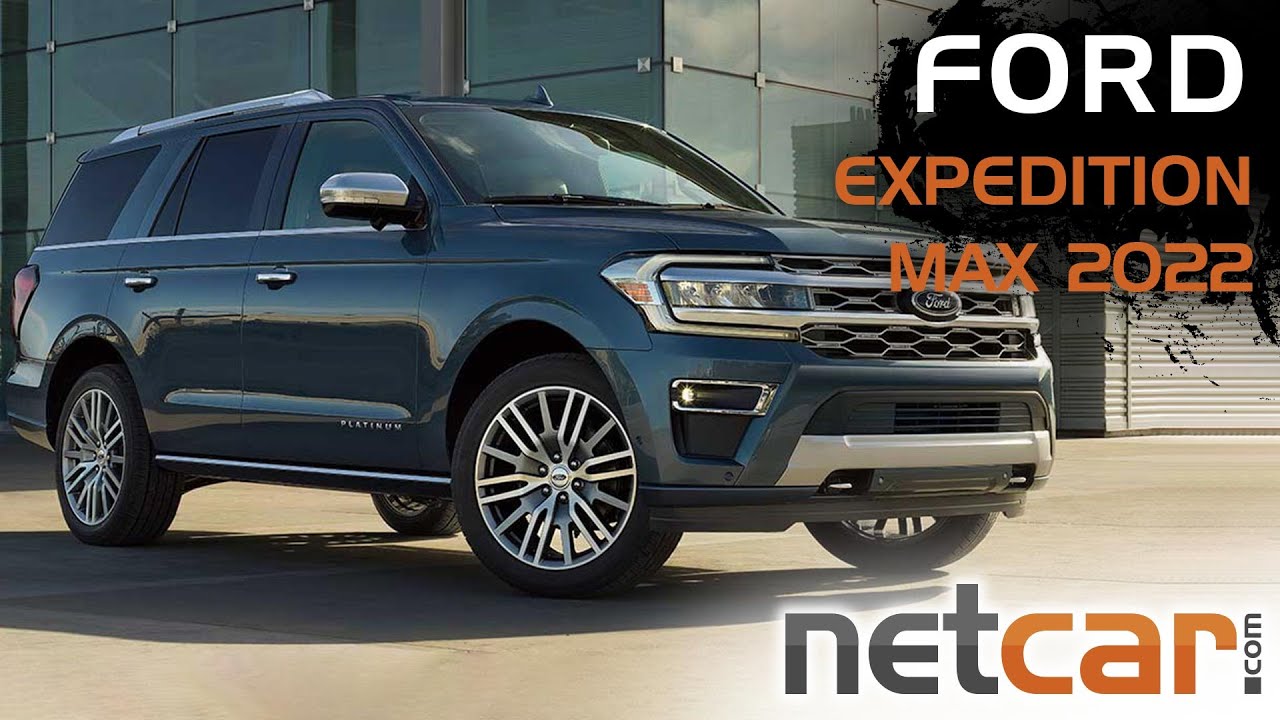 Ford Expedition Platinum Max 2022, más allá del lujo y la comodidad ...