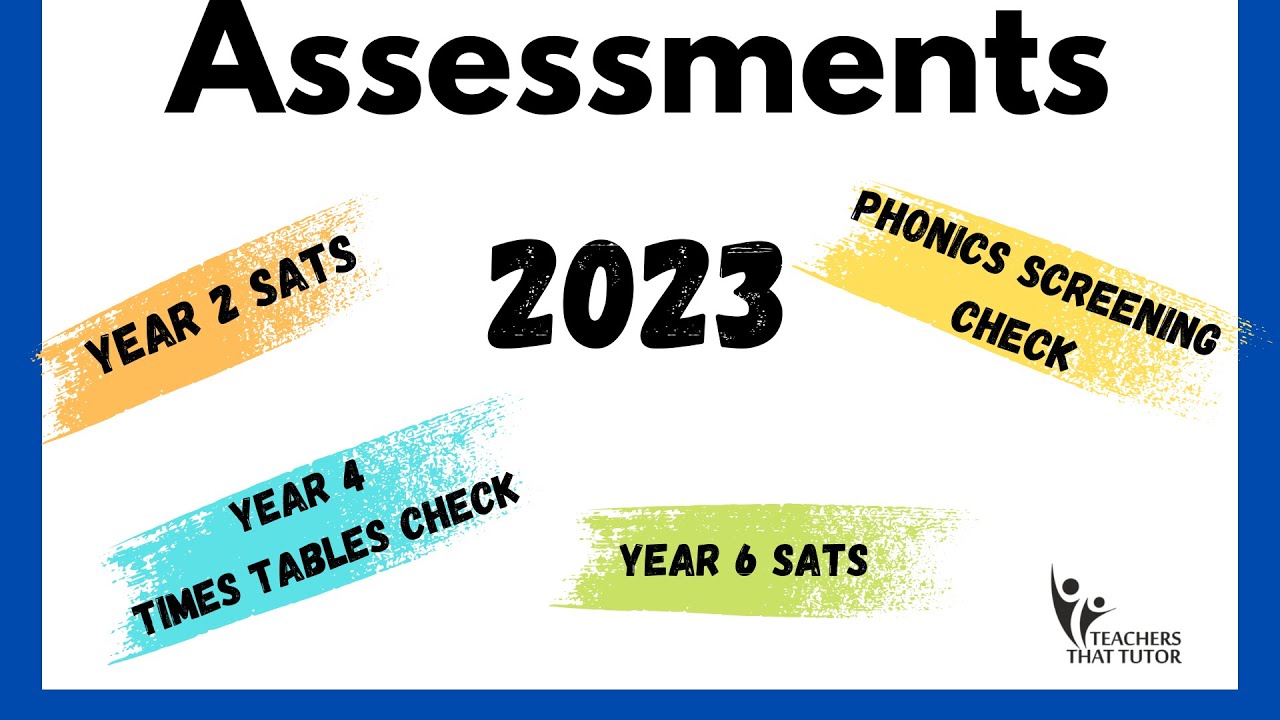 Primary Assessments 2023 (Dates & Changes) Phonics Screening, SATs ...