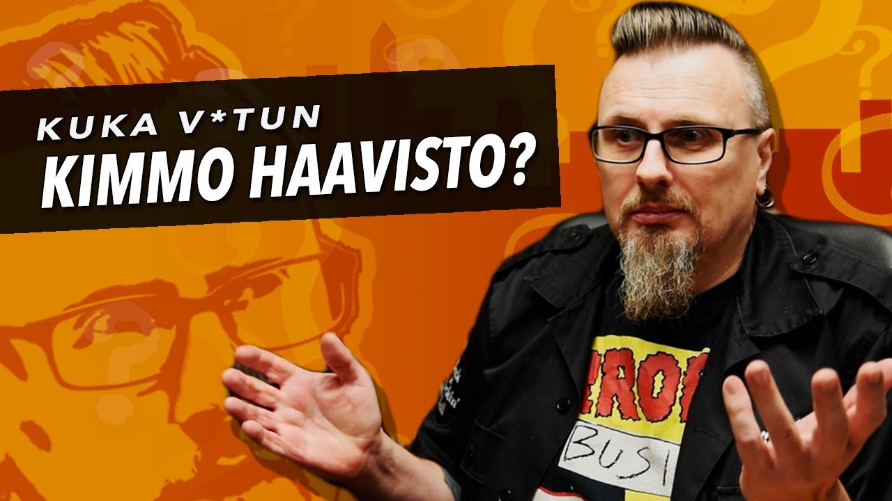 Kuka ihmeen Kimmo Haavisto? - YouTube