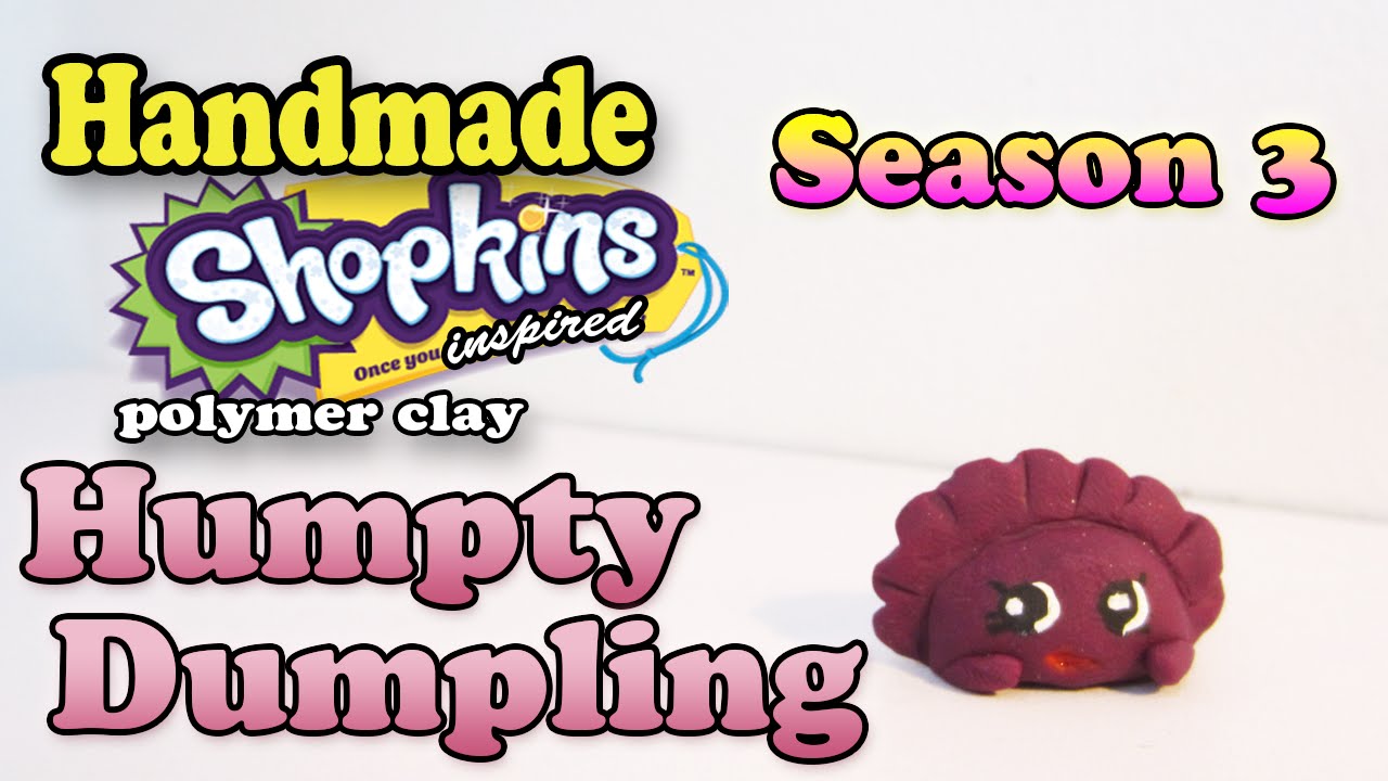 Season 3 Shopkins: How To Make Humpty Dumpling Polymer Clay Tutorial ...