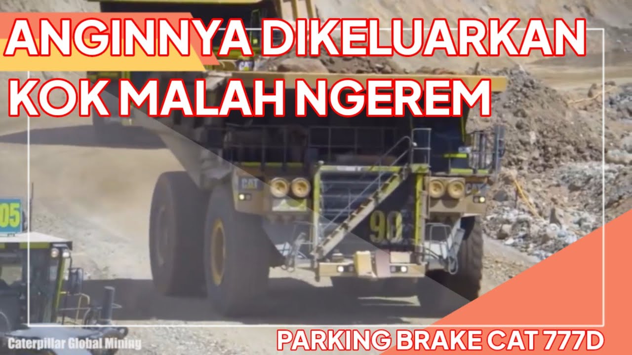 CARA KERJA PARKING BRAKE CAT 777D - YouTube