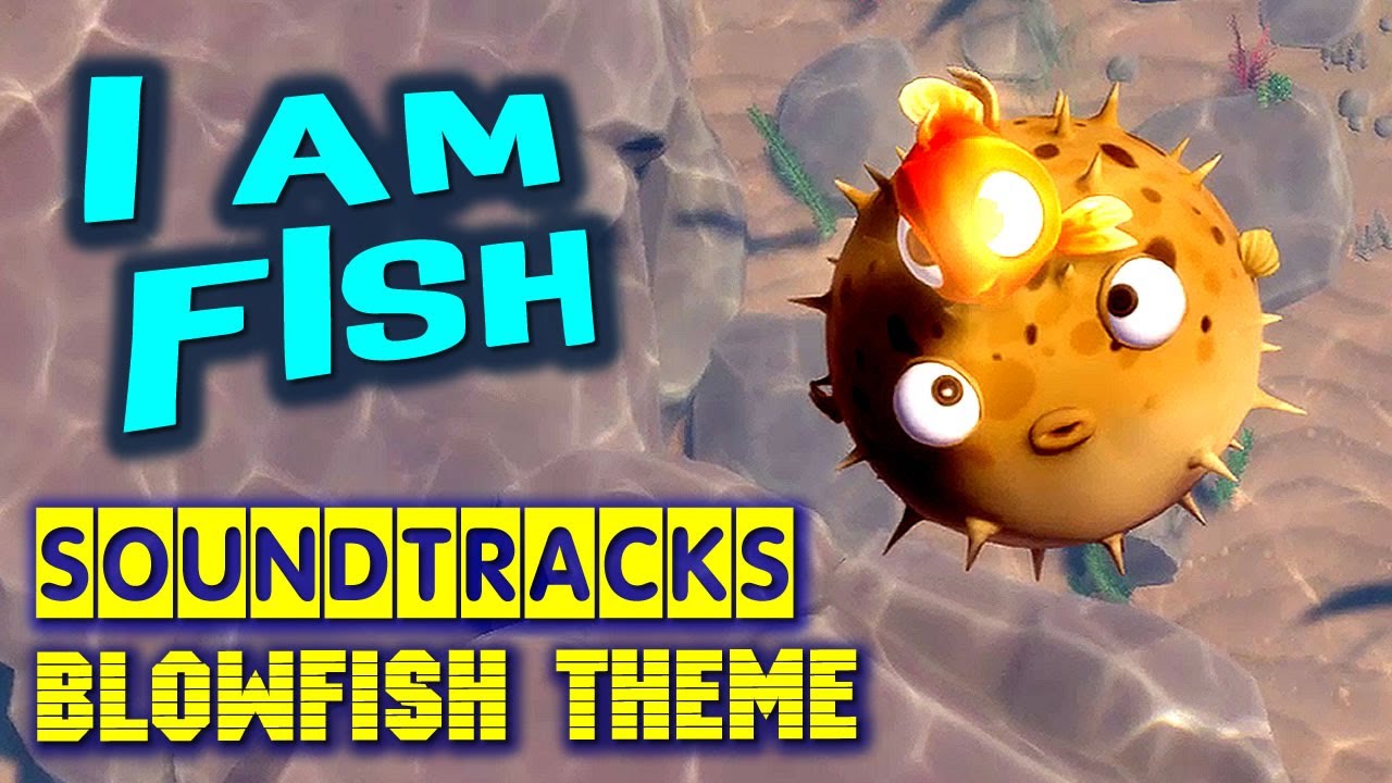 I AM FISH: gameplay with BGM - Blowfish theme - YouTube