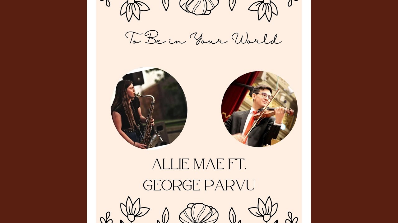 To Be in Your World (feat. George Parvu) - YouTube