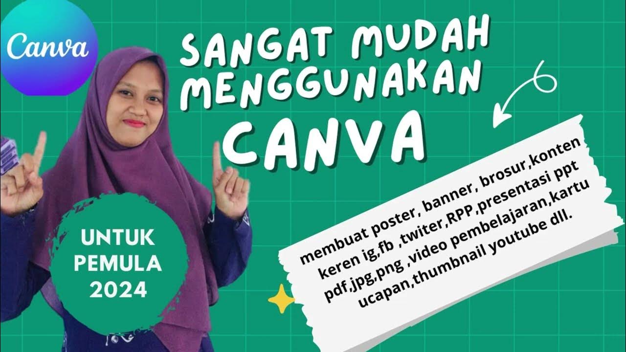 TUTORIAL CANVA UNTUK PEMULA // SANGAT MUDAH MENGGUNAKAN CANVA UNTUK PEMULA 2024 - YouTube