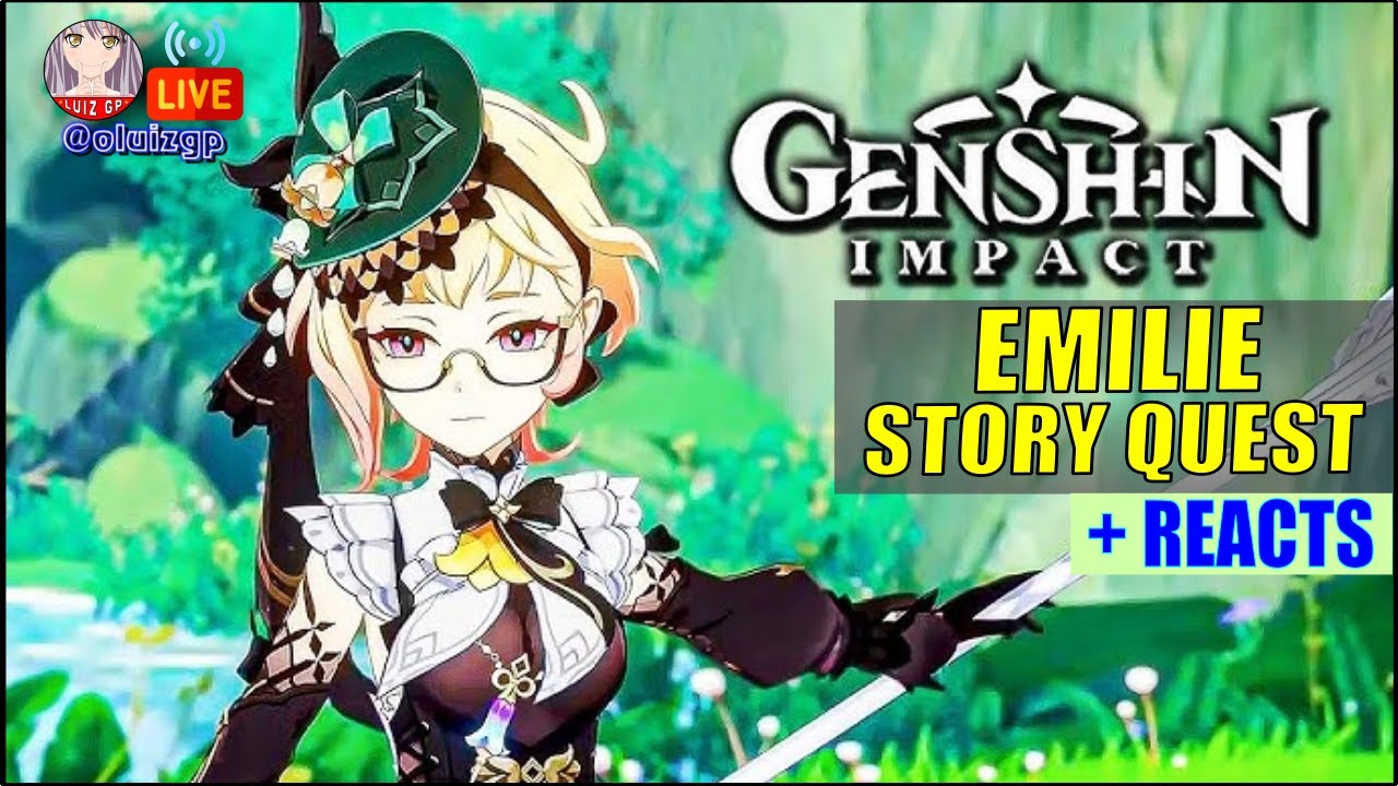 🟢 GENSHIN IMPACT 🎮 Evento: Emilie Story Quest + Reacts [🔊PT-BR - 16/08 ...