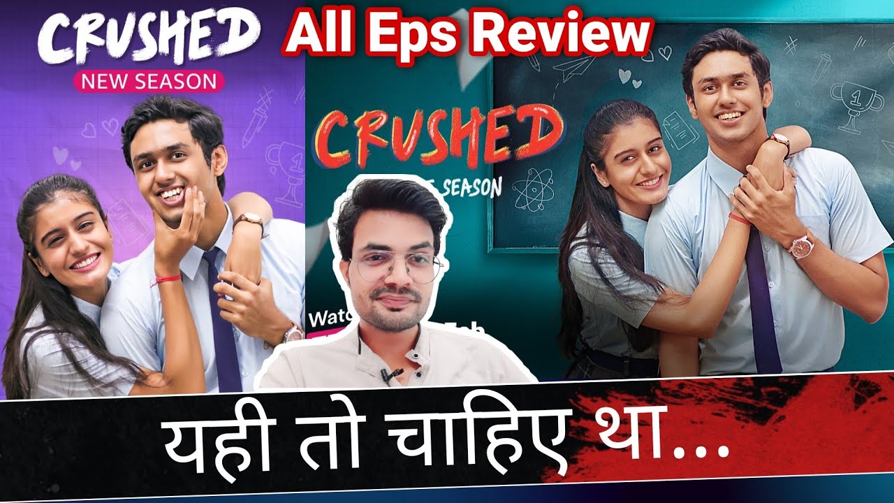 Crushed Season 4 REVIEW | All Episodes Review | NiteshAnand | Amazon ...