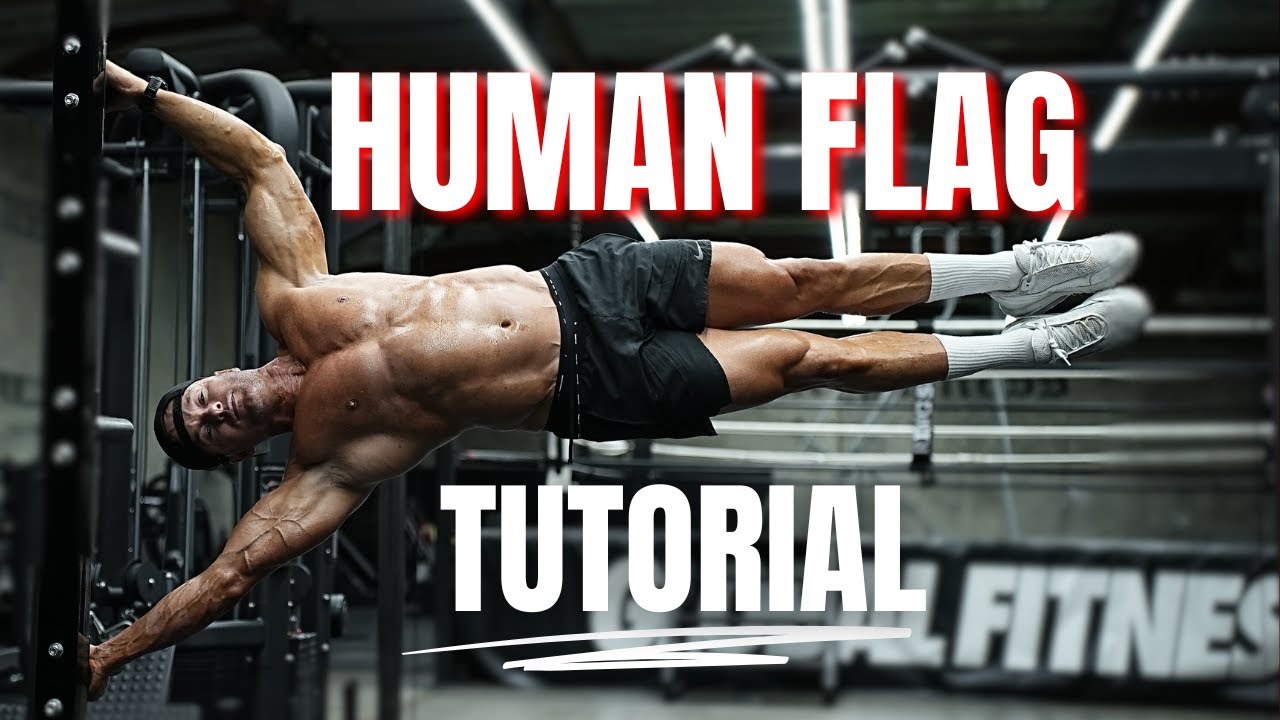 How to do a Human Flag | Full Tutorial Made Easy - YouTube