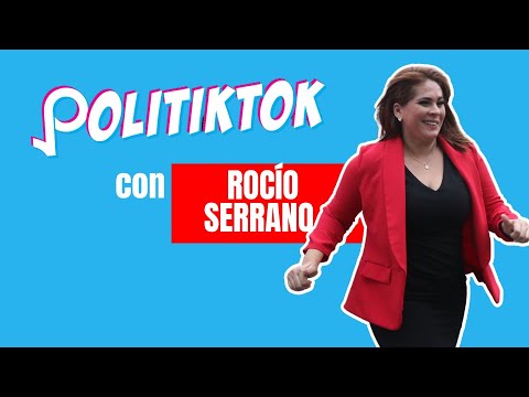 Rocío Serrano en Politiktok - YouTube