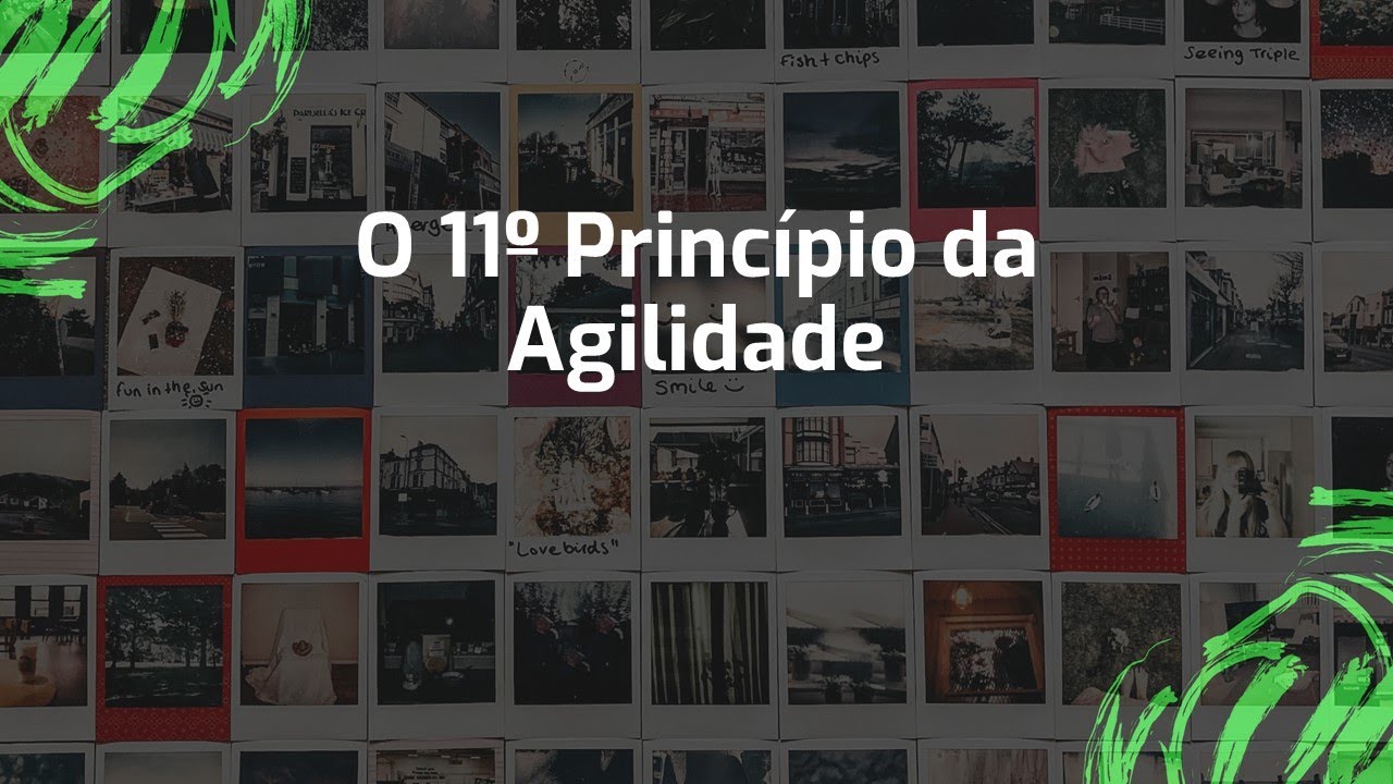 O Décimo Primeiro Princípio da Agilidade - YouTube