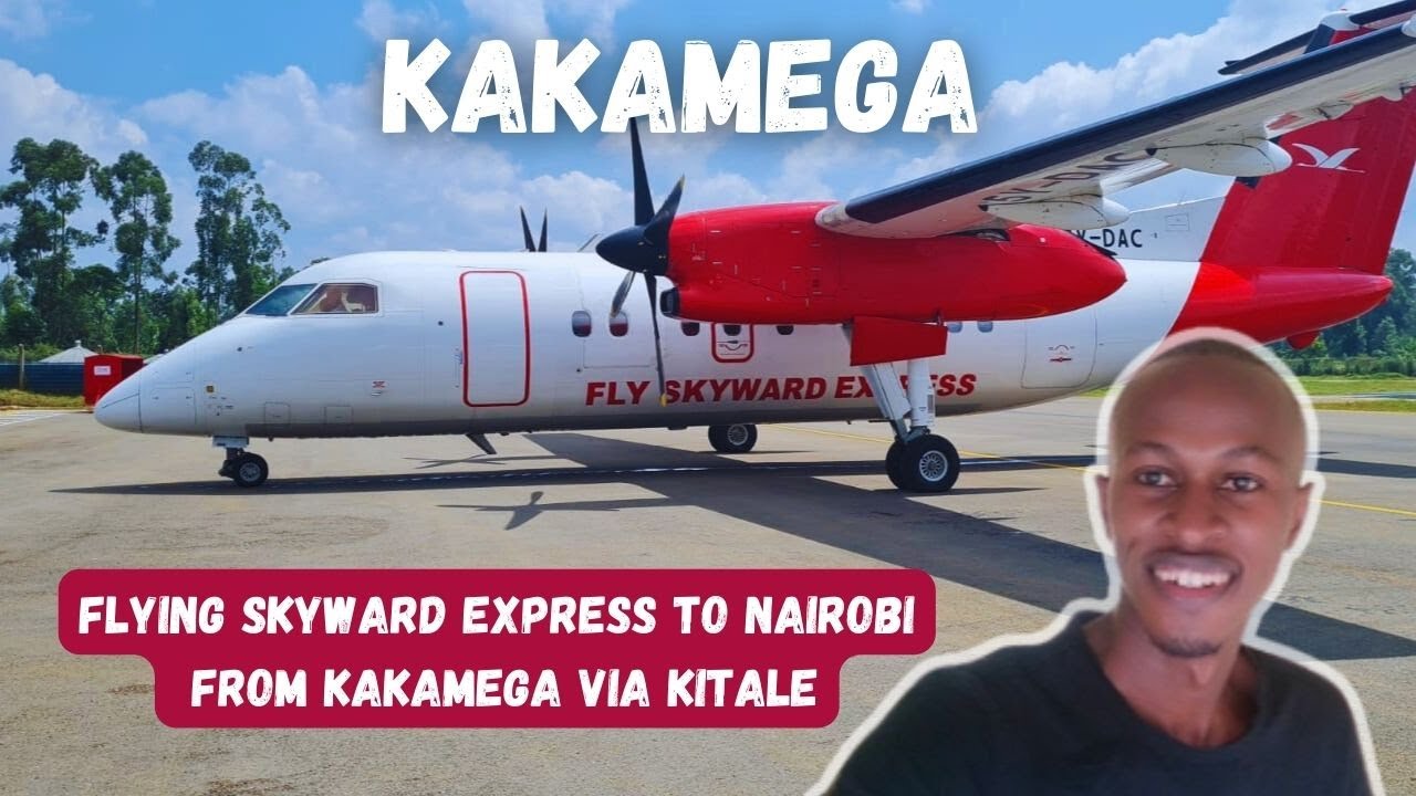 Flying to Nairobi from Kakamega via Kitale Airstrip (Skyward Express ...