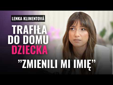 Lenka Klimentova po narodzinach trafiła do DOMU DZIECKA. Adopcyjni rodzice zmienili jej imię!