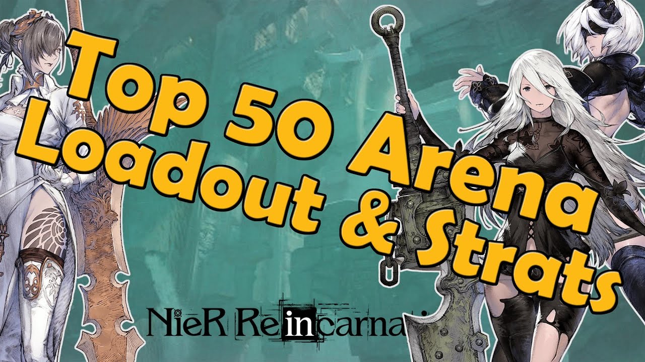 Top 50 Arena Team & Tips - Nier Reincarnation - YouTube