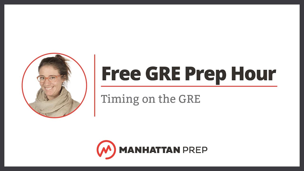 Free GRE Prep Hour: Timing on the GRE - YouTube