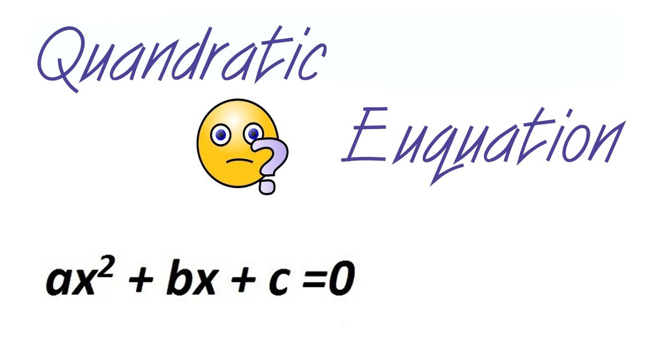 Quadratic Equation | Easy Tutorial for Beginners | Solve Equation - YouTube